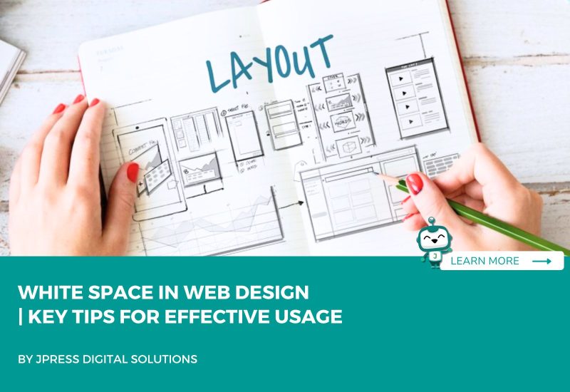 White Space in Web Design | Key Tips for Effective Usage