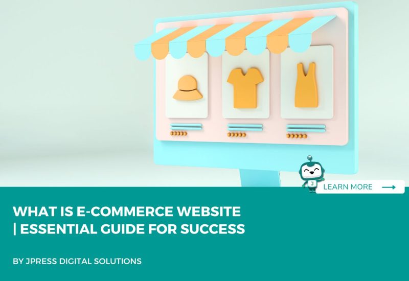 What Is E-Commerce Website | Essential Guide for Success